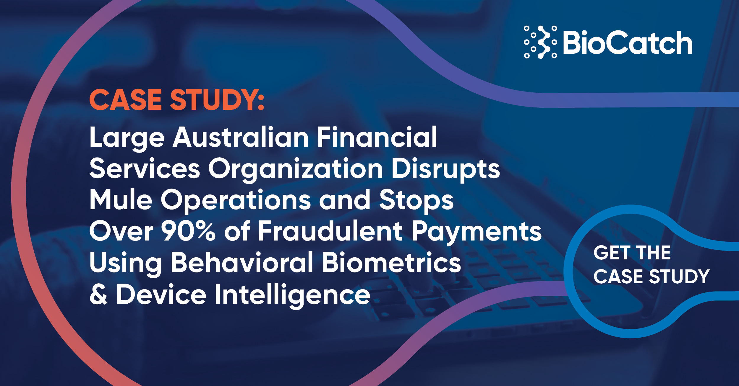large-australian-financial-services-organization-disrupts-mule